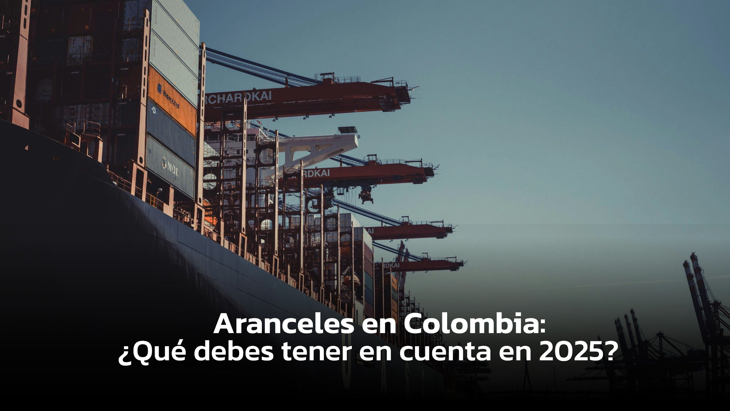 Aranceles en Colombia: Qué tener en cuenta en 2026 - Talsa